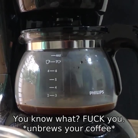 *unbrews your coffee* - Coub
