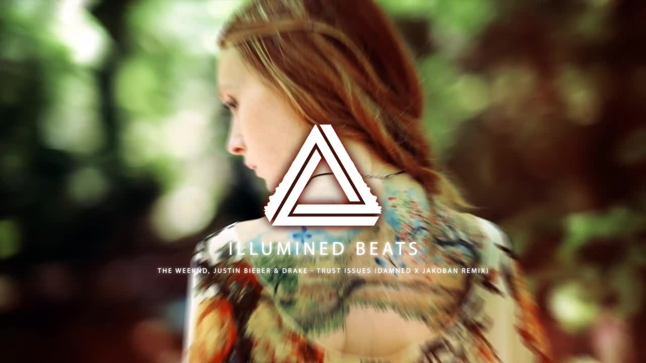 The Weeknd, Justin Bieber & Drake - Trust Issues (Damned X Jakoban Remix) - Coub