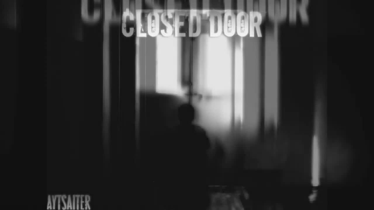Aytsaiter- closed door - Coub