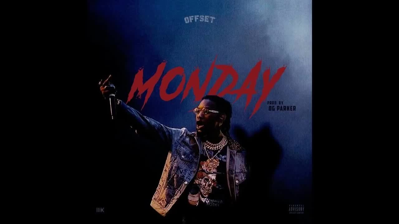 Offset - Monday (Official Audio) - Coub