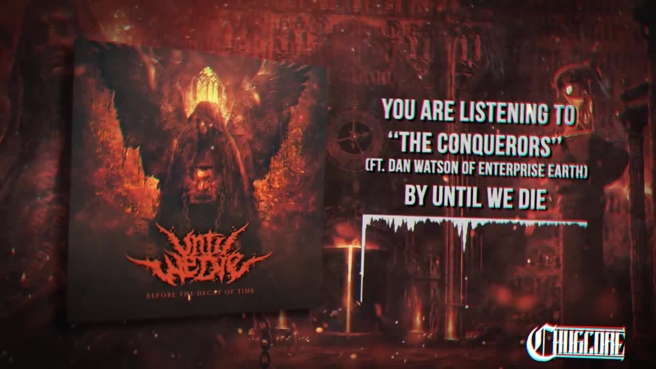 Until We Die - The Conquerors [ft. Dan Watson of Enterprise Earth ...