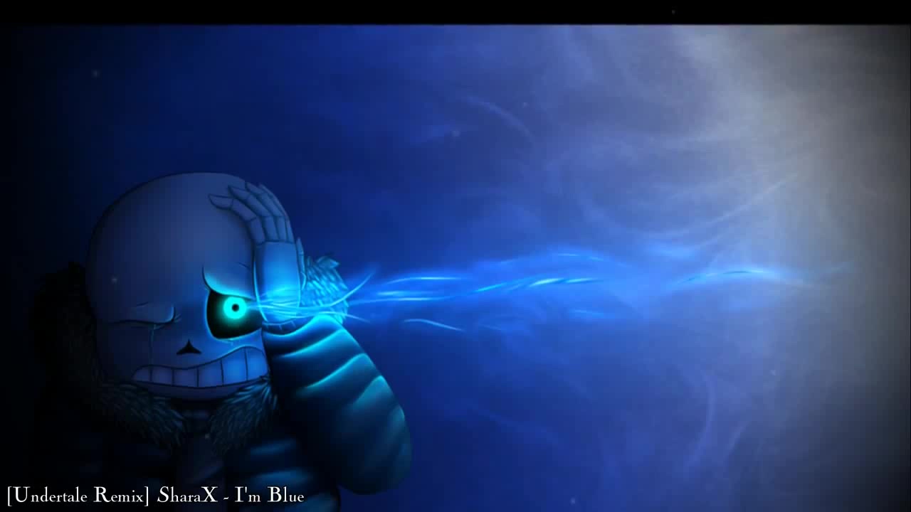 [Undertale Remix] SharaX - I'm Blue (Sans, Papyrus, Cider, Chronos ...