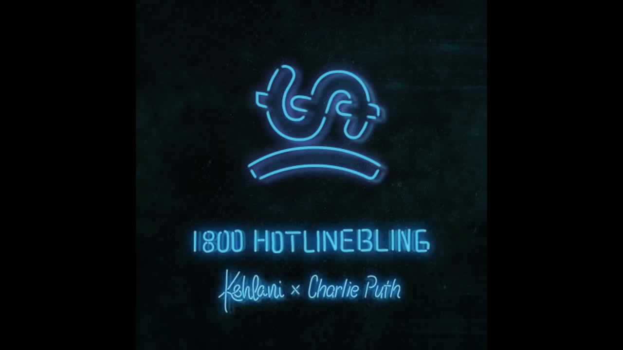 Kehlani x Charlie Puth - Hotline Bling [Sad Money Remix] - Coub