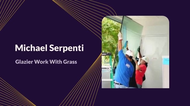 Michael Serpenti | Glazier, Work with grass - Coub