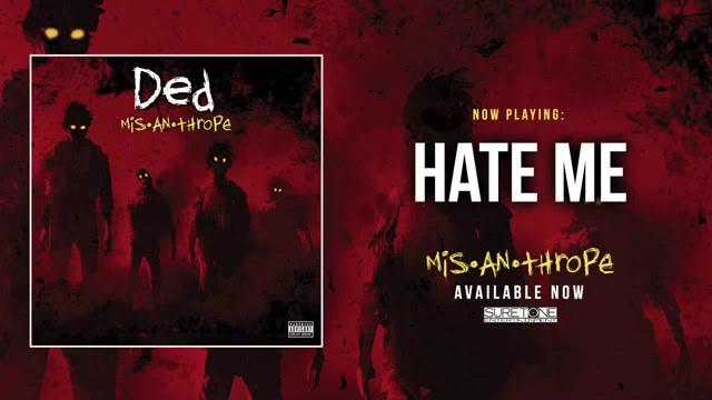 DED - Hate Me - Coub