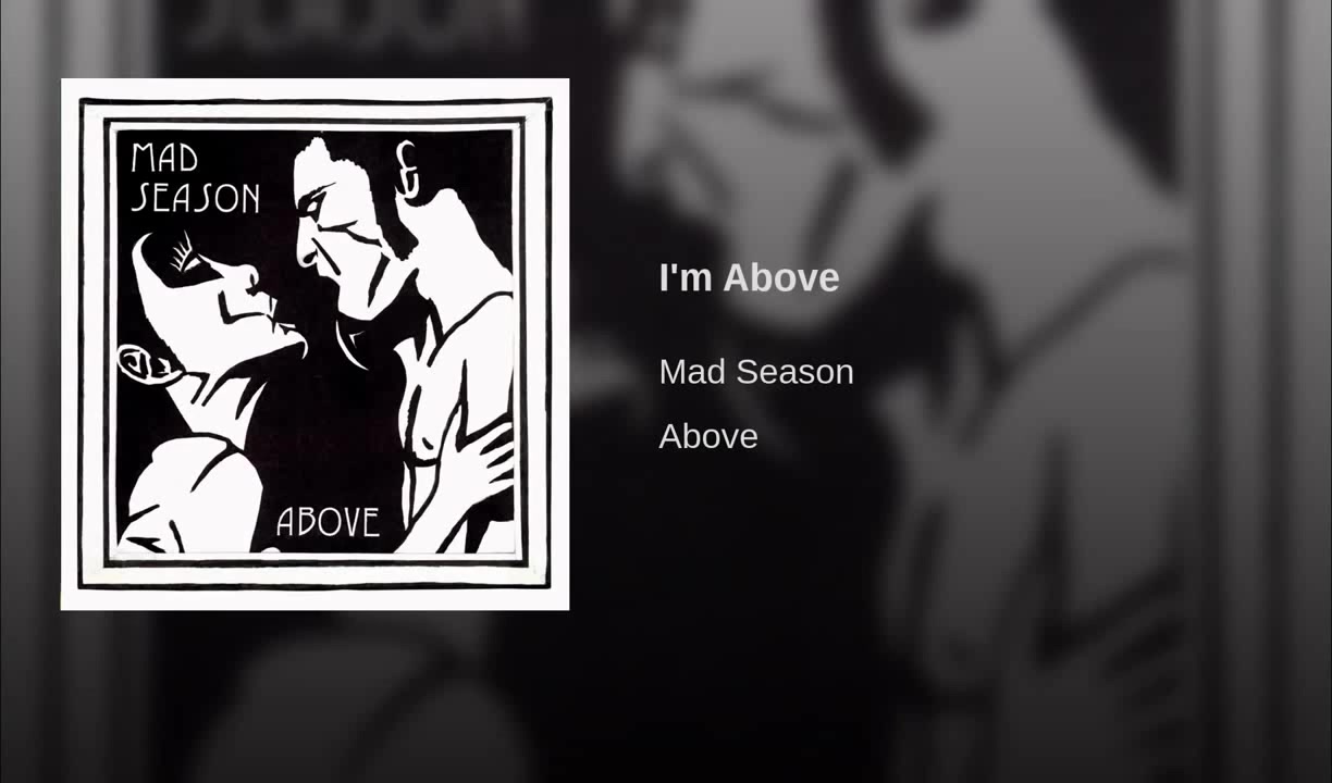 Mad Season - I'm Above - Coub