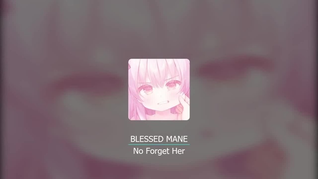 BLESSED MANE No Forget Her - Coub