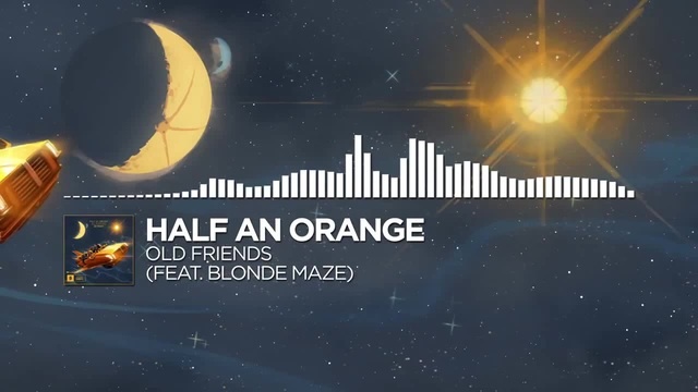 Half an Orange - Old Friends (feat. Blonde Maze) - Coub