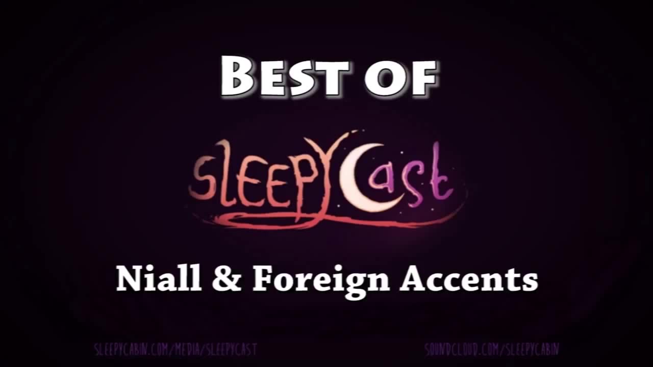 Best of SleepyCast - Niall & Foreign Accents - Coub