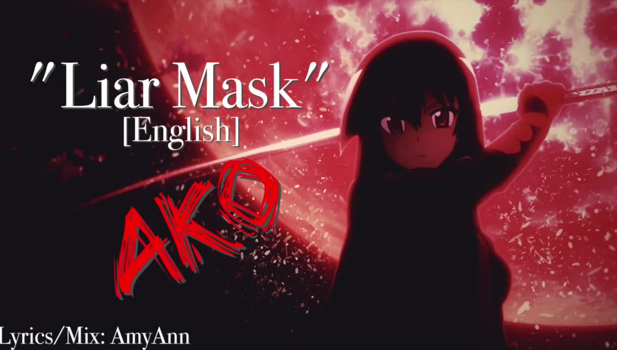 Liar Mask ENGLISH (Akame ga Kill! OP 2) - Coub