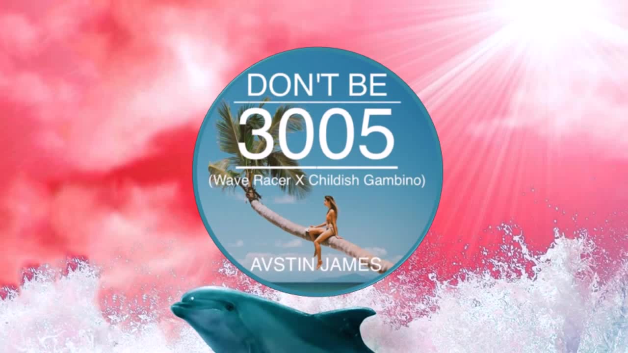 AVSTIN JAMES - Don't Be 3005 (Childish Gambino X Wave Racer) - Coub