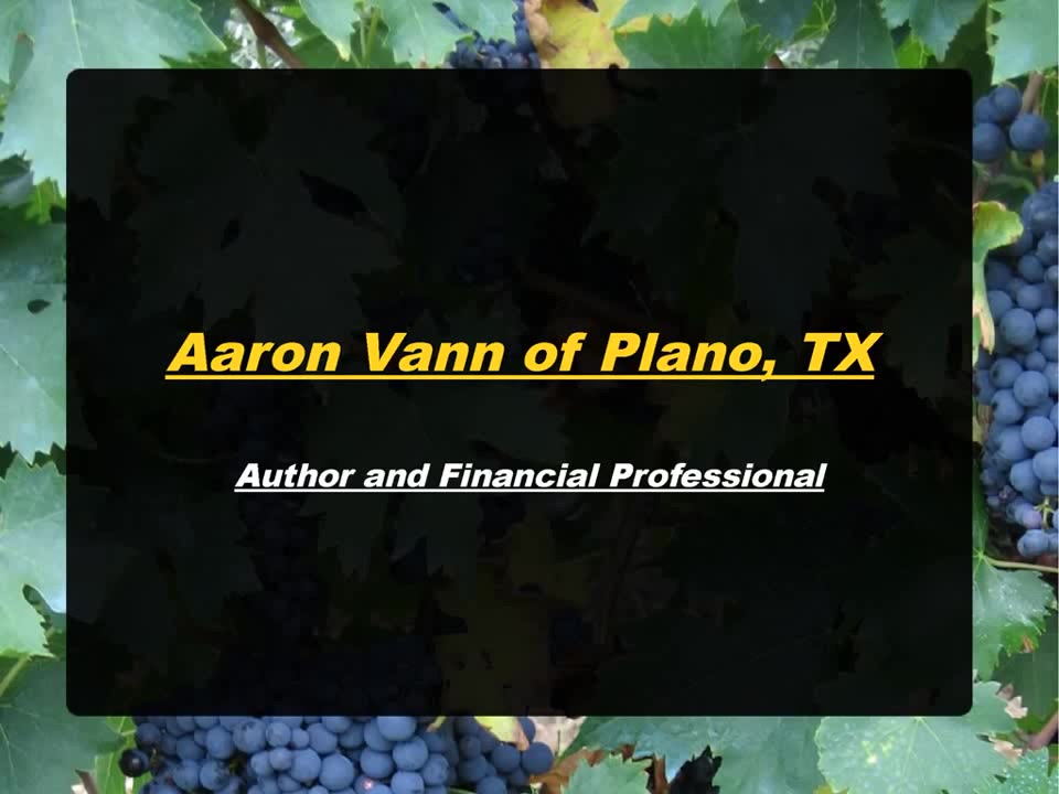Aaron Vann of Plano, TX- Author and Financial Professional - Coub