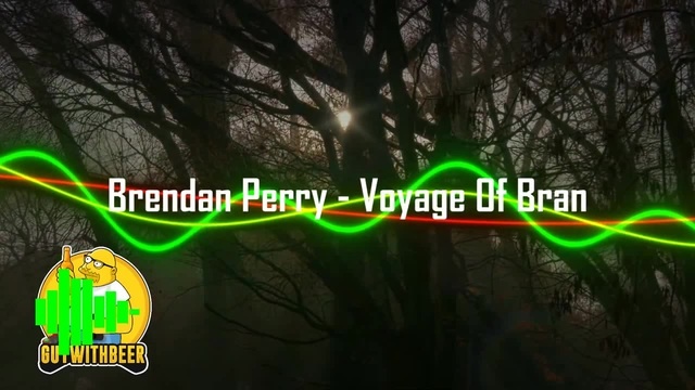 BRENDAN PERRY Voyage Of Bran - click the youtube link to enjoy the full ...