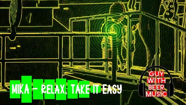 MIKA | RELAX, TAKE IT EASY (2007) click the YouTube link to enjoy the ...