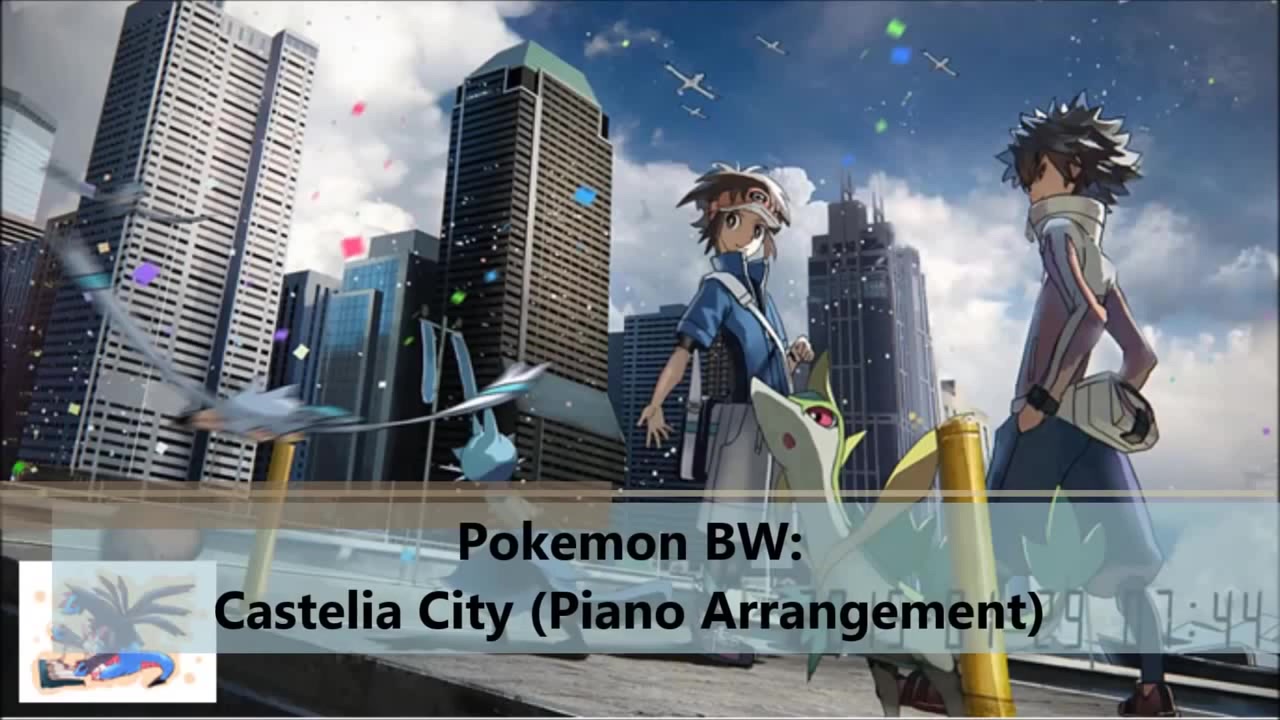 Castelia City/ヒウンシティ (Pokemon BW Music Piano Arrangement) - Coub