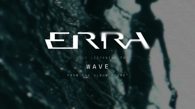 Erra - Wave (outro) - Coub