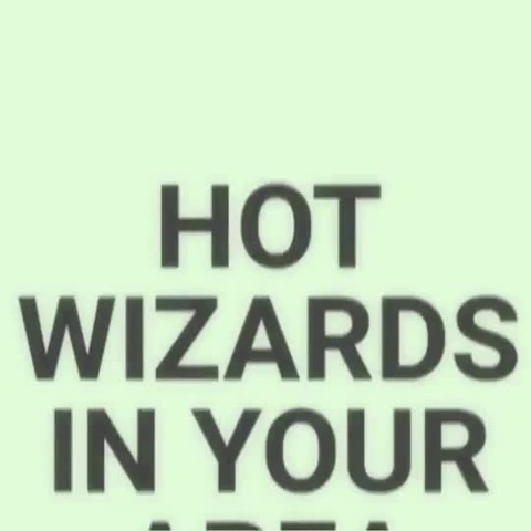 HOT WIZARDS IN YOUR AREA - Coub