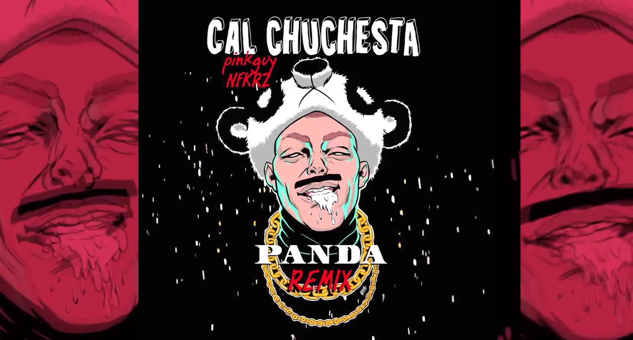 Cal Chuchesta - Panda (Remix) ft. Pink Guy and NFKRZ - Coub