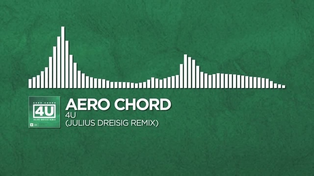 Aero Chord - 4U (Julius Dreisig Remix) - Coub