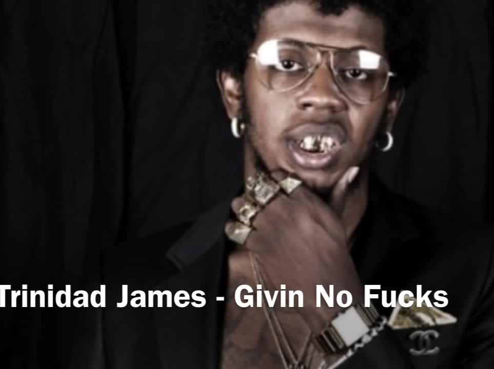 Trinidad James - Givin No F*cks - Coub