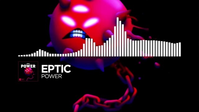Eptic - Power - Coub