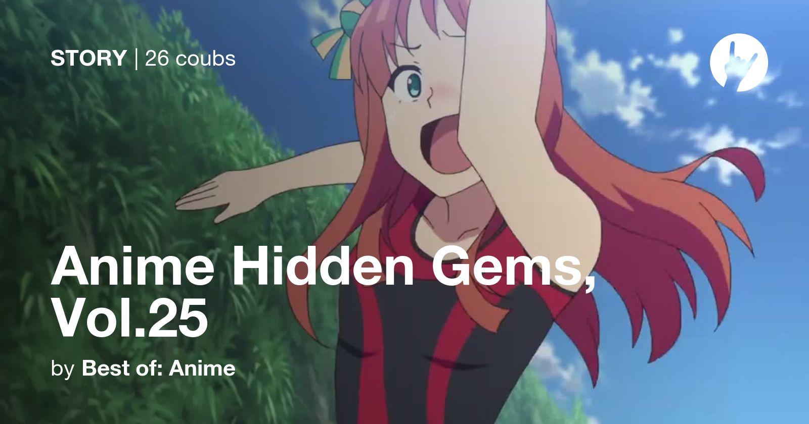 Anime Hidden Gems, Vol.25 - Coub