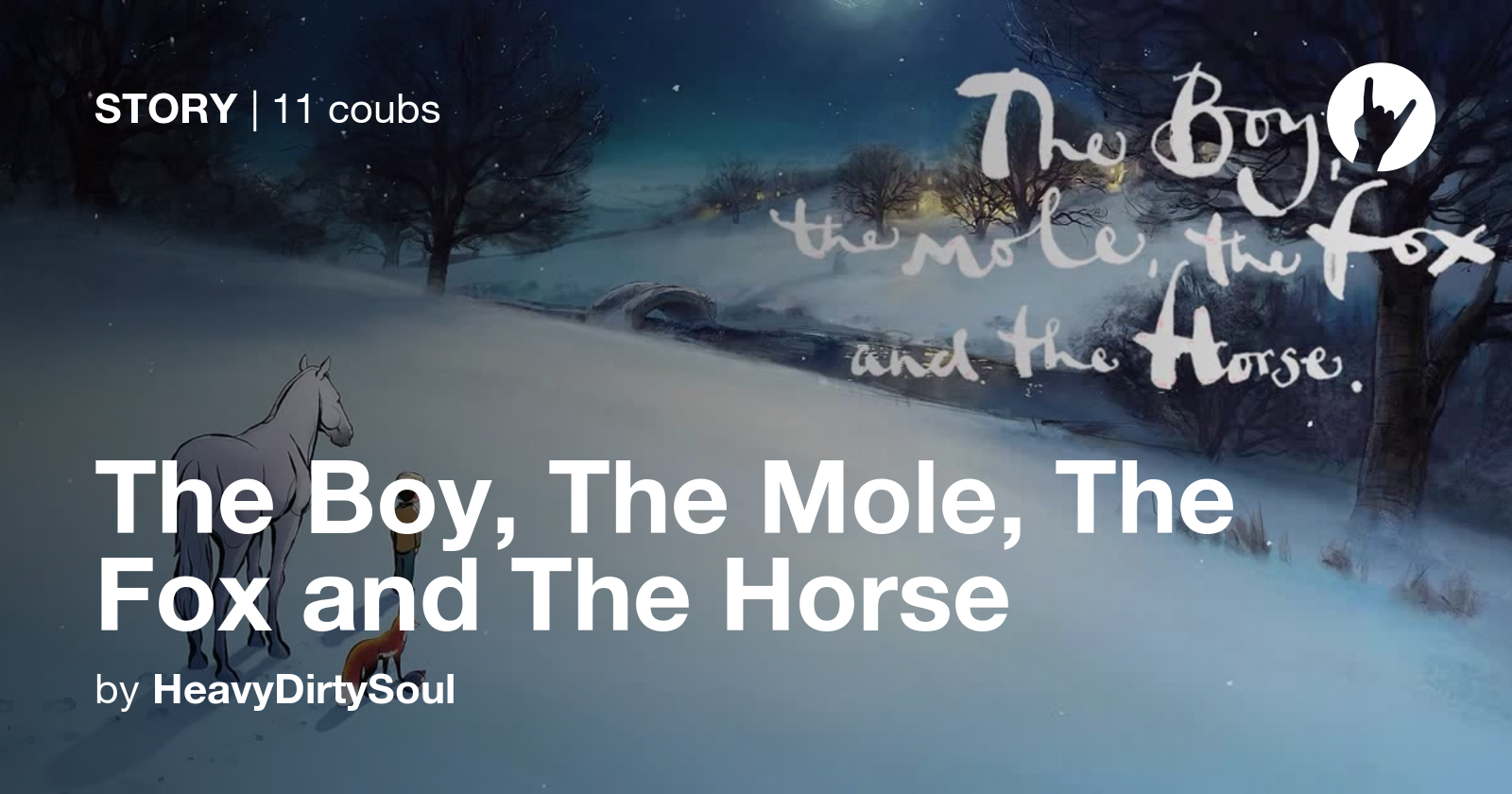 The Boy, The Mole, The Fox and The Horse - Coub