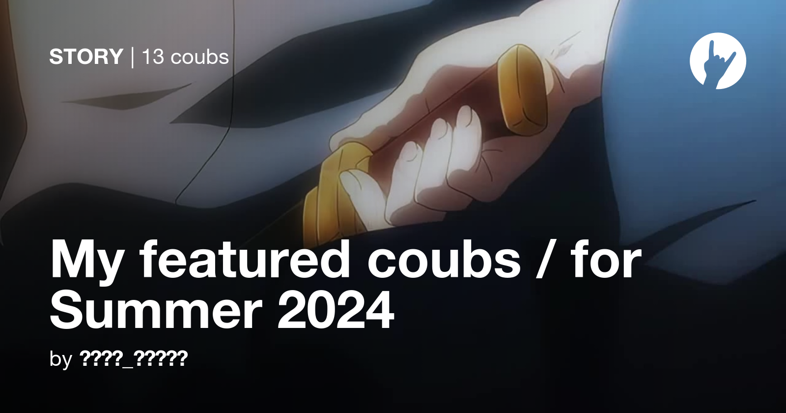 My featured coubs / for Summer 2024 - Coub