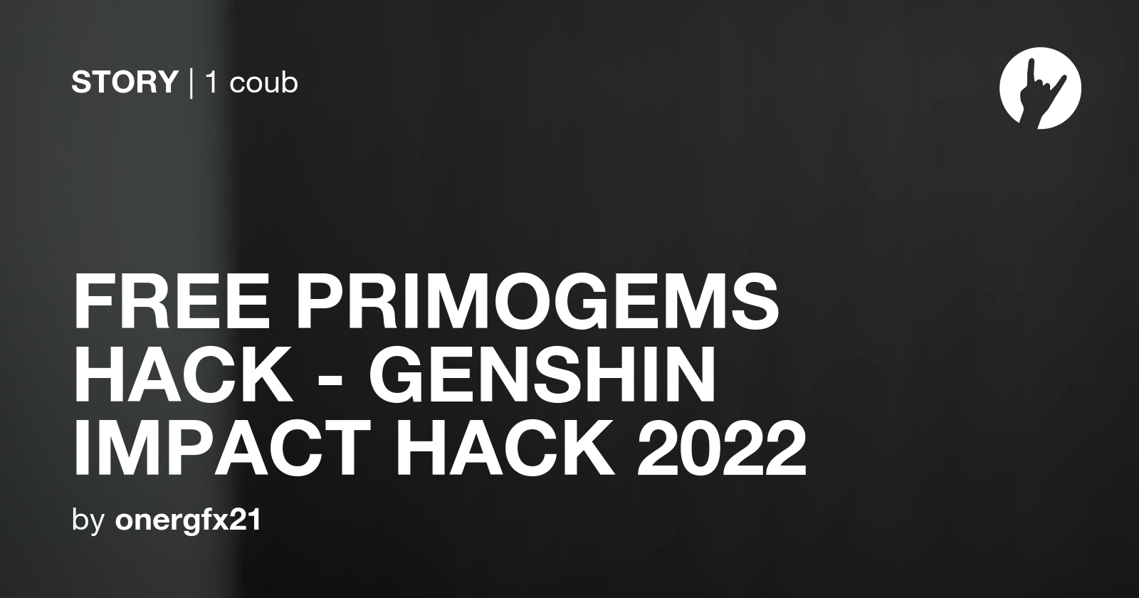 FREE PRIMOGEMS HACK - GENSHIN IMPACT HACK 2022 - Coub
