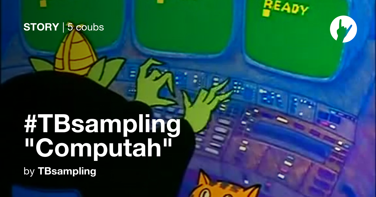#TBsampling "Computah" - Coub