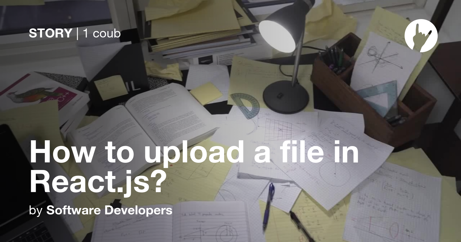 How to upload a file in React.js? - Coub