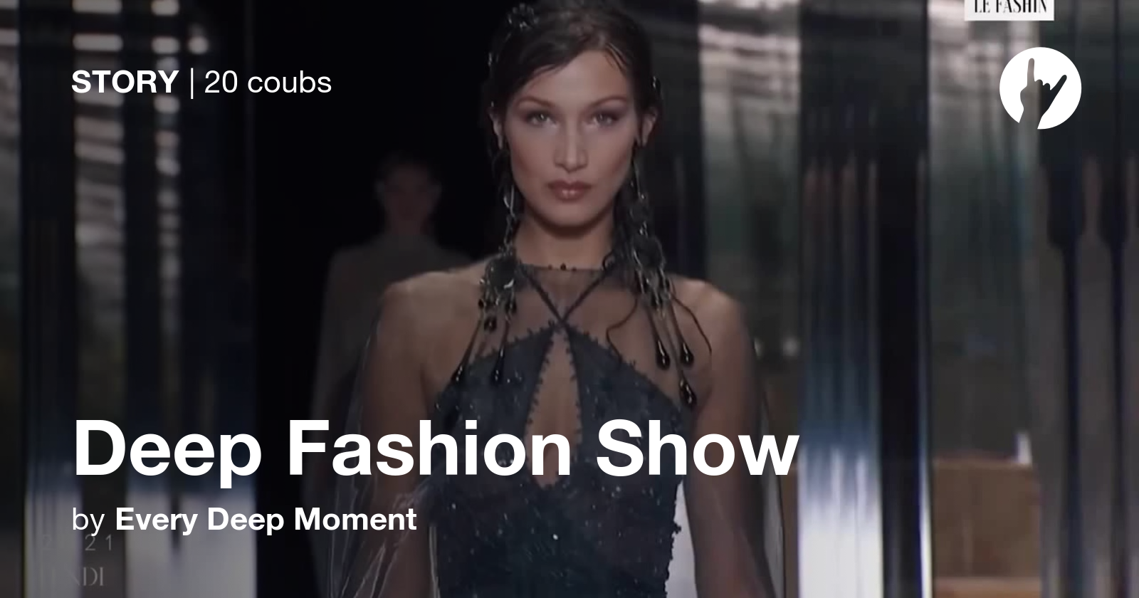 Deep Fashion Show - Coub