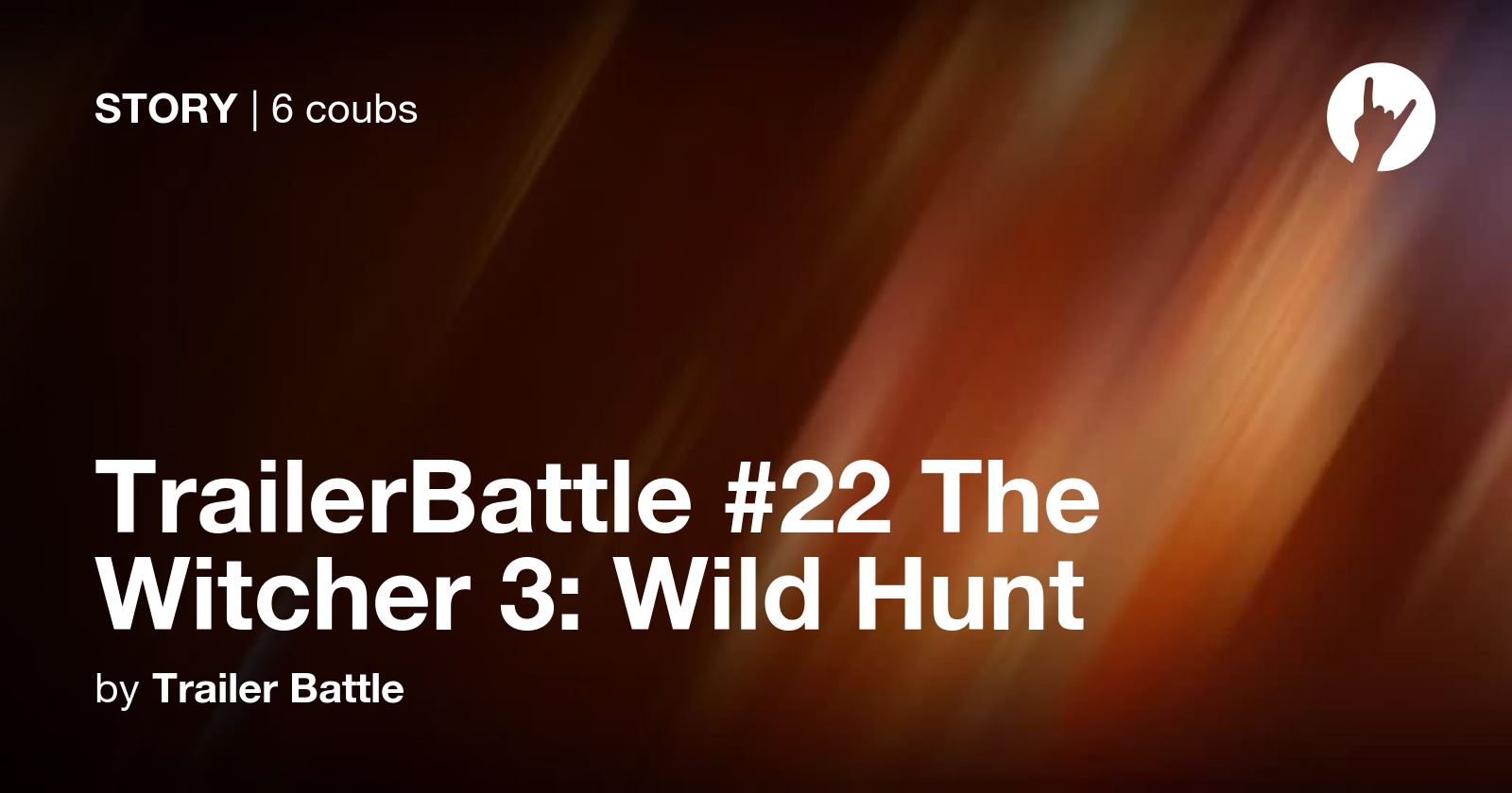 TrailerBattle #22 The Witcher 3: Wild Hunt - Coub