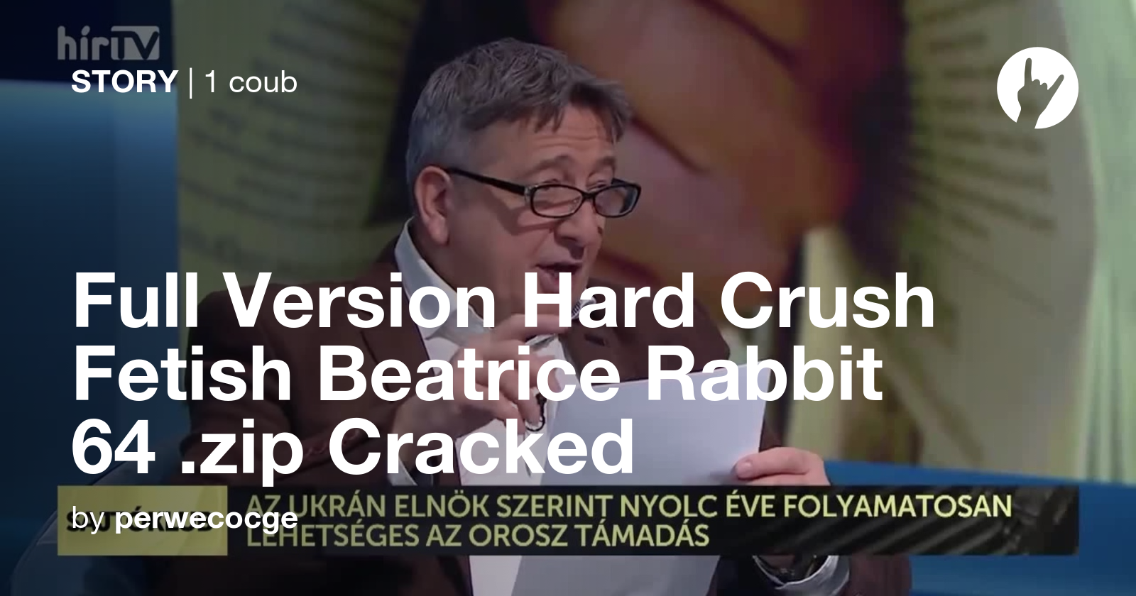 Full Version Hard Crush Fetish Beatrice Rabbit 64 .zip Cracked - Coub