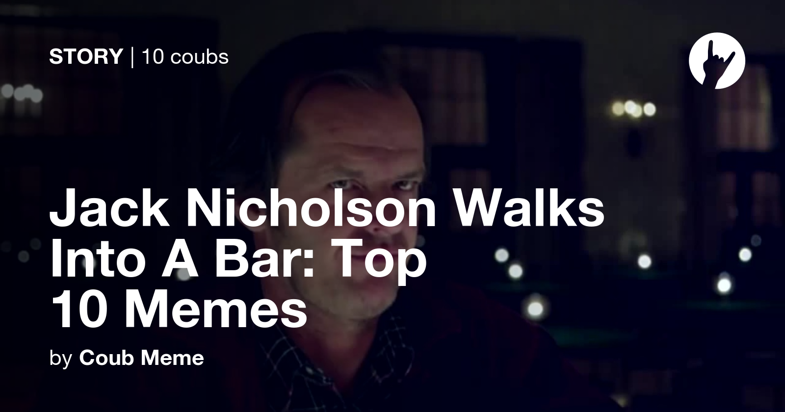 Jack Nicholson Walks Into A Bar: Top 10 Memes - Coub