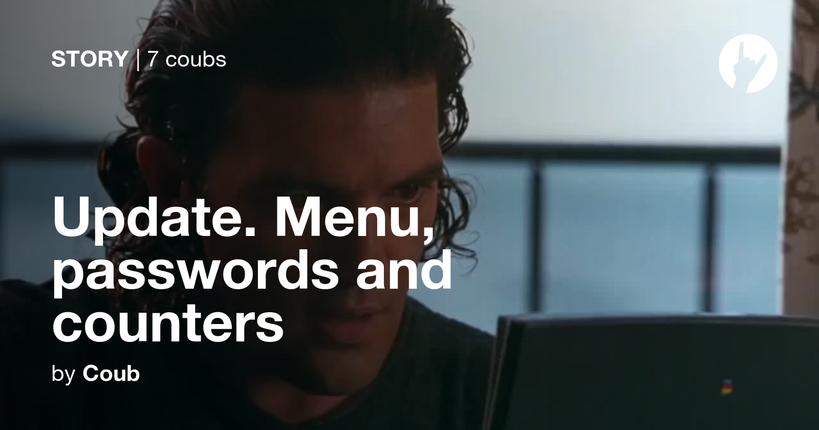 Update. Menu, passwords and counters - Coub