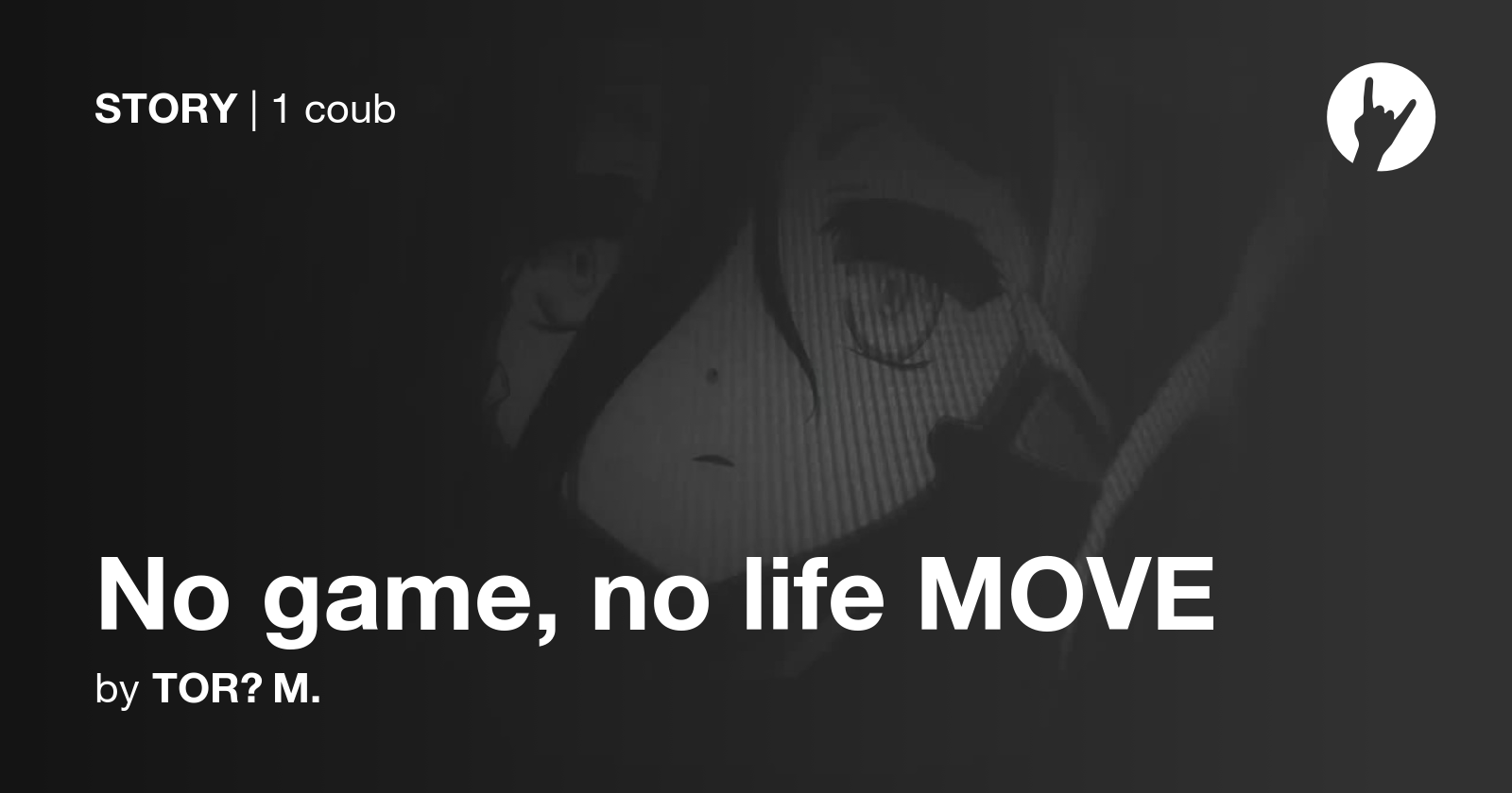 No game, no life MOVE - Coub