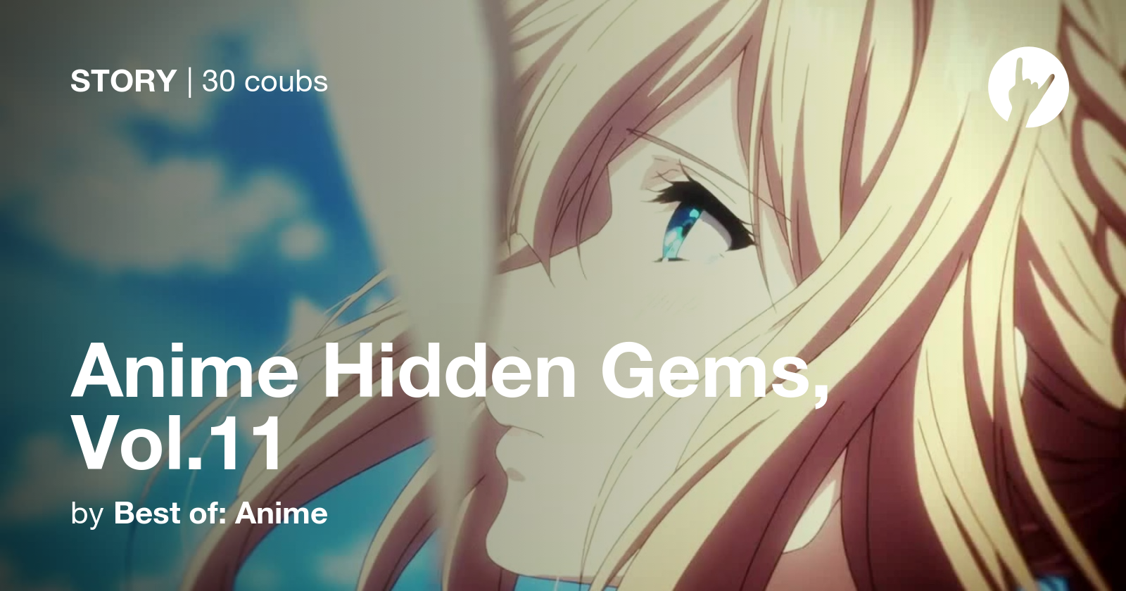 Anime Hidden Gems, Vol.11 - Coub