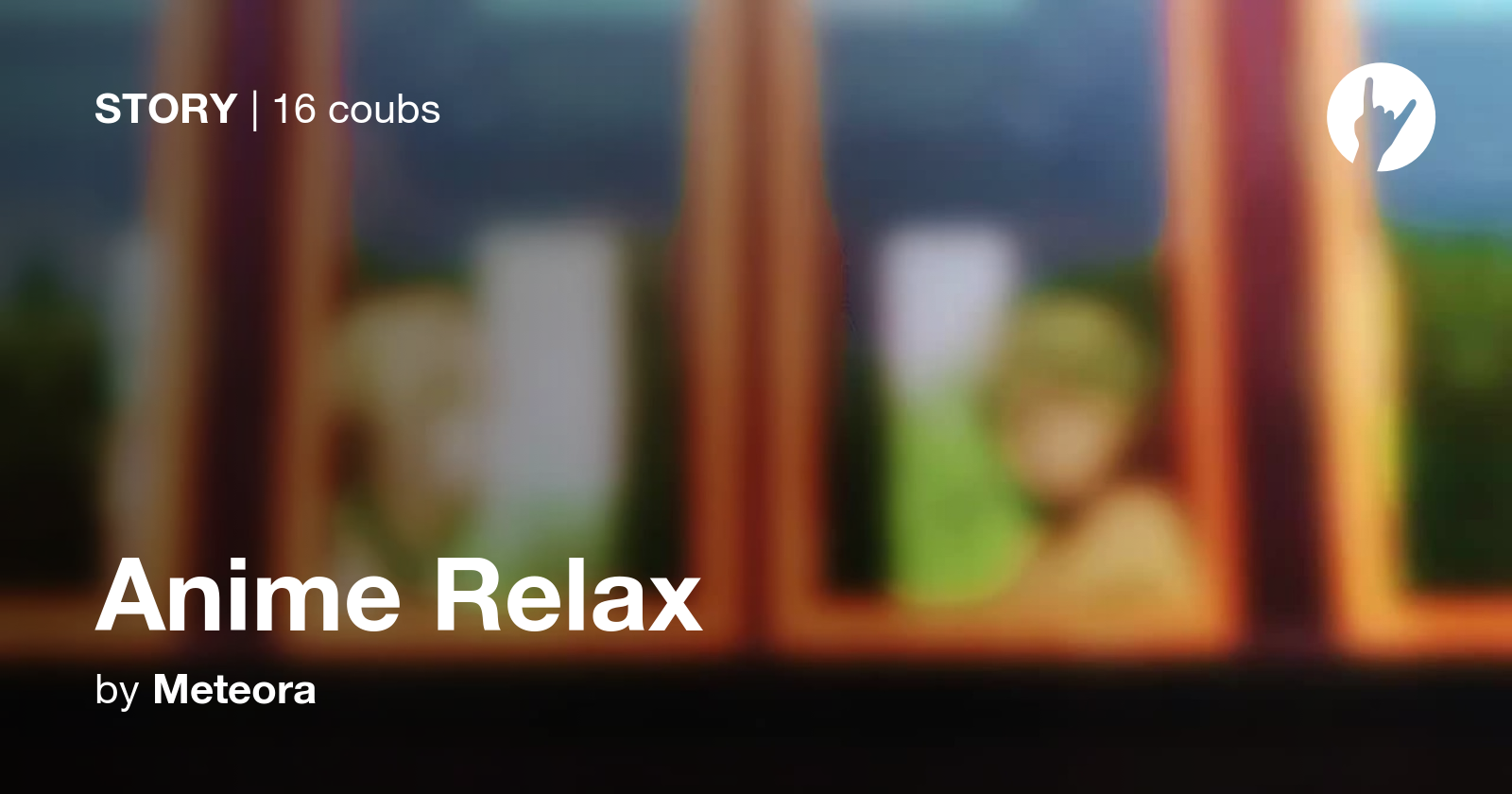 Anime Relax - Coub