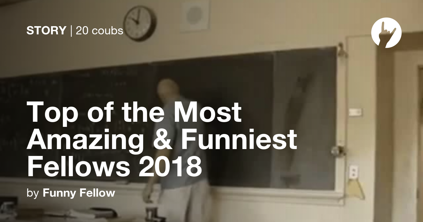 Top of the Most Amazing & Funniest Fellows 2018 - Coub