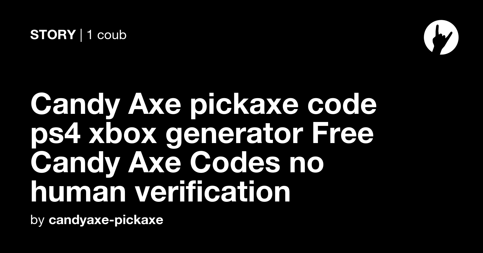 Candy Axe pickaxe code ps4 xbox generator Free Candy Axe Codes no human ...