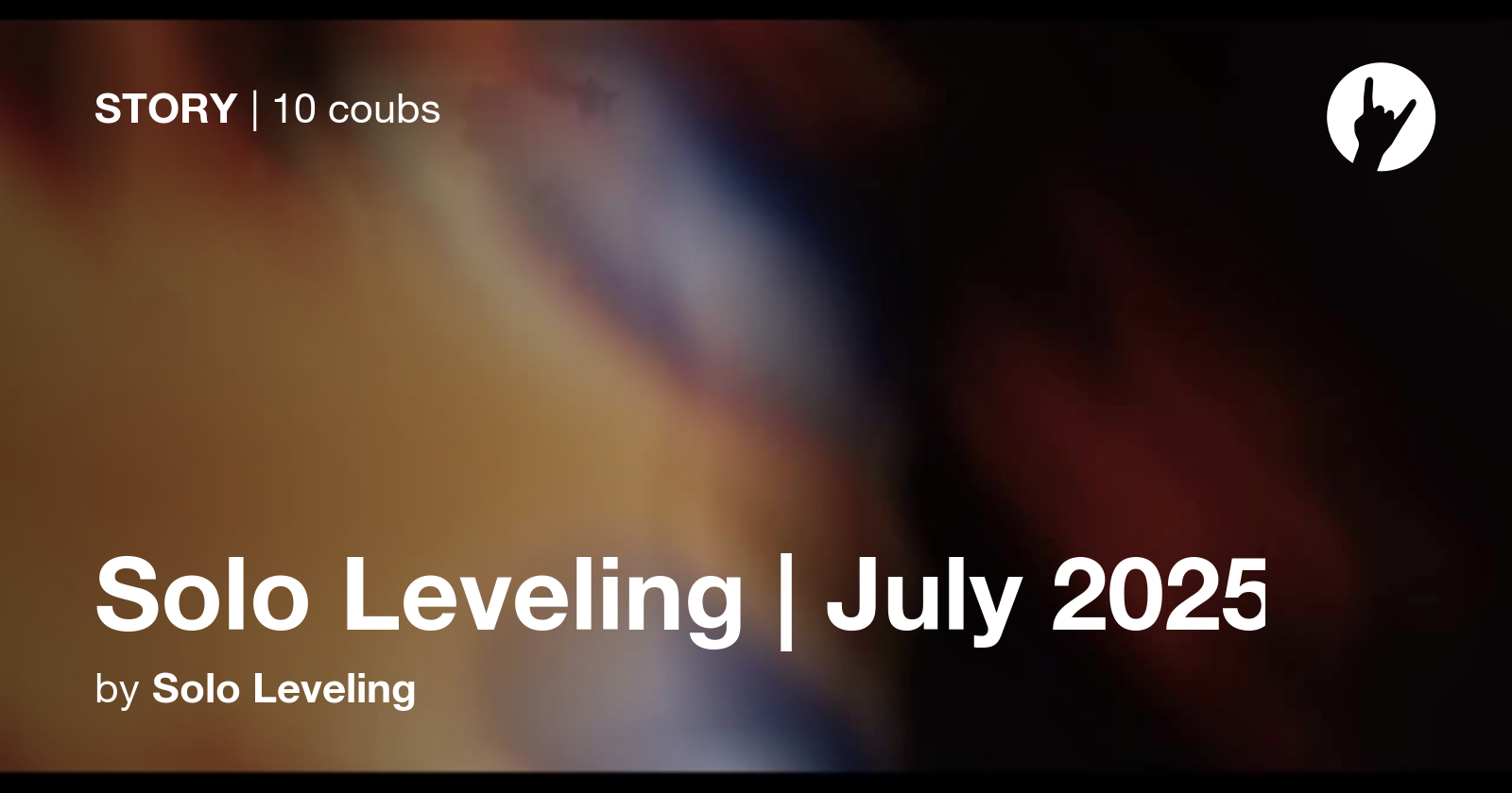 Solo Leveling | July 2025 - Coub